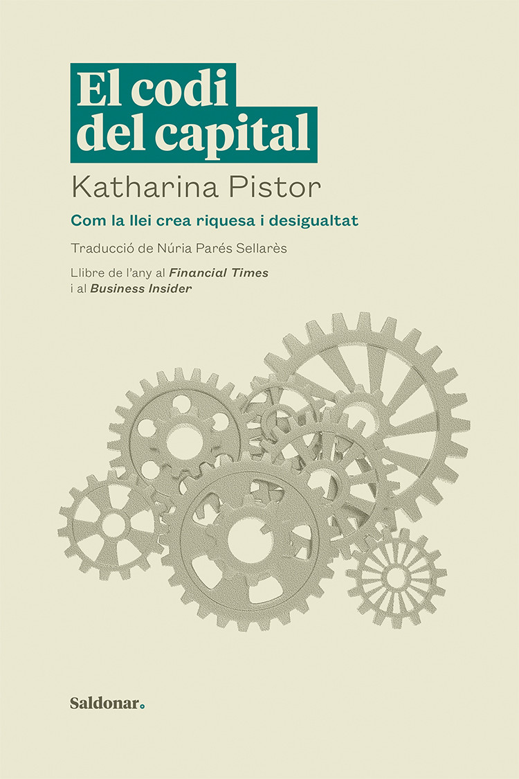 El codi del capital | Katharina Pistor | Saldonar
